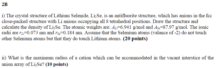 Solved 2B i) The crystal structure of Lithium Selenide, Liz | Chegg.com