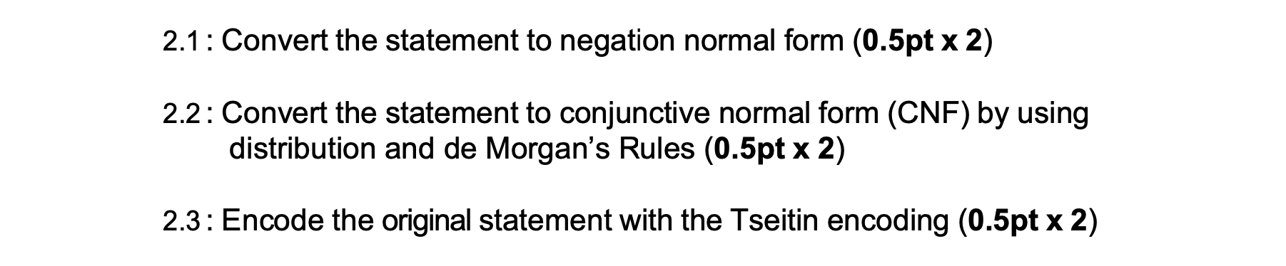 Solved 2.1: Convert the statement to negation normal form | Chegg.com