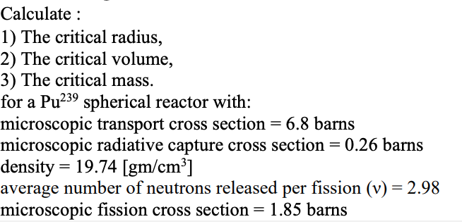 Solved Calculate : 1) The critical radius, 2) The critical | Chegg.com