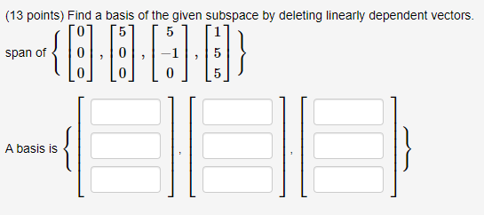 Solved (13 points) Find a basis of the given subspace by | Chegg.com