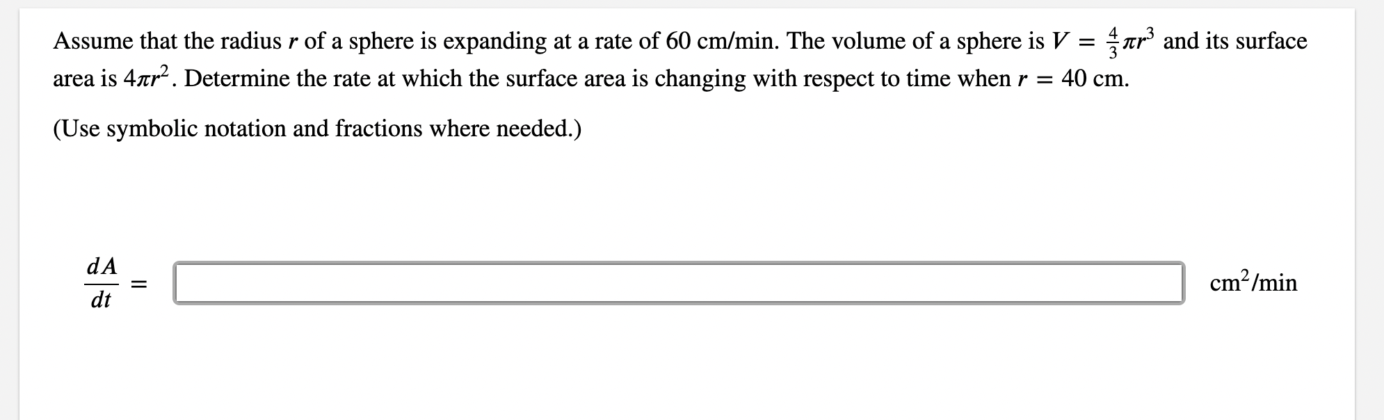 Solved Assume that the radius r of a sphere is expanding at | Chegg.com