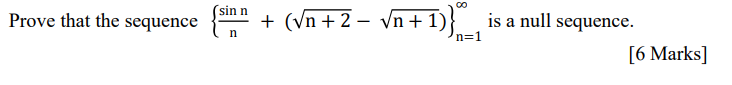 Solved Prove That The Sequence Nsinnn2−n1 N1∞ Is A 