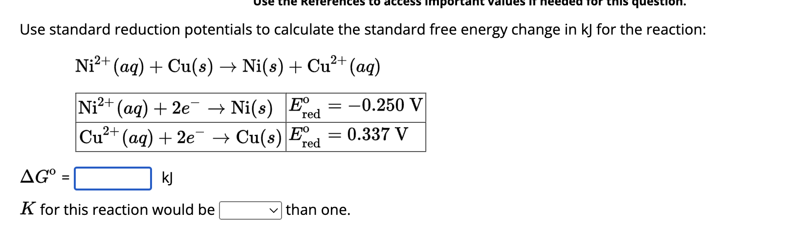 Solved Use standard reduction potentials to calculate the | Chegg.com