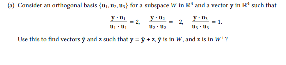 Solved (a) Consider an orthogonal basis {u1,u2, u3} for a | Chegg.com