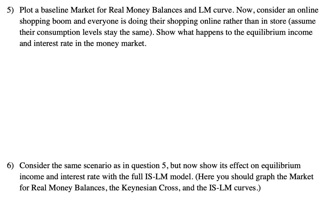 Solved 5) Plot a baseline Market for Real Money Balances and | Chegg.com