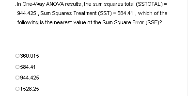 Solved In One-Way ANOVA results, the sum squares total | Chegg.com