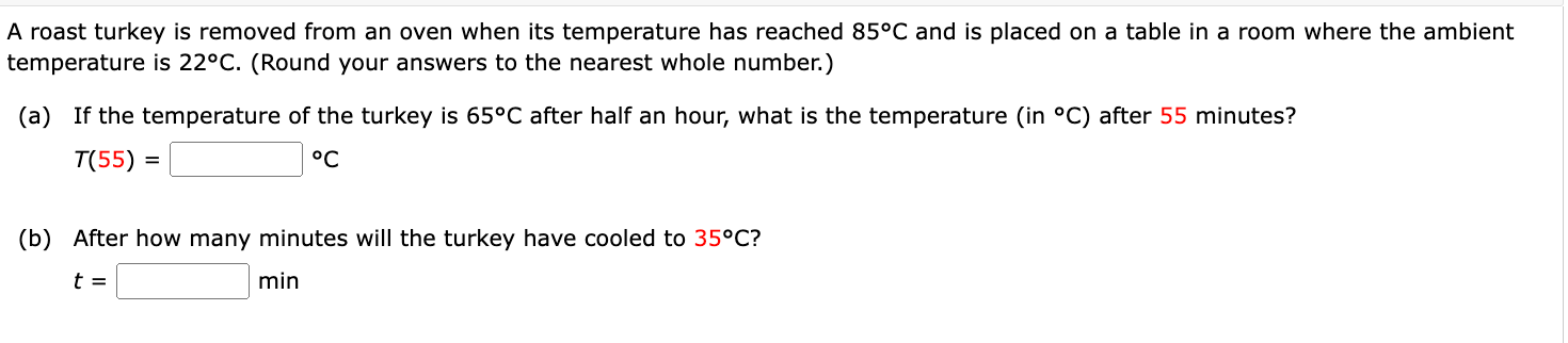 Solved A roast turkey is removed from an oven when its | Chegg.com