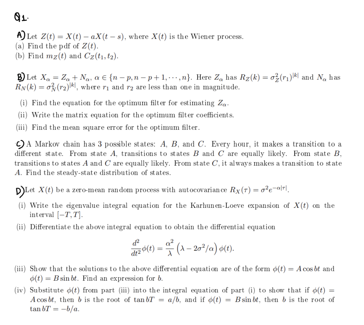 Solved A) Let Z(t)=X(t)−aX(t−s), where X(t) is the Wiener | Chegg.com