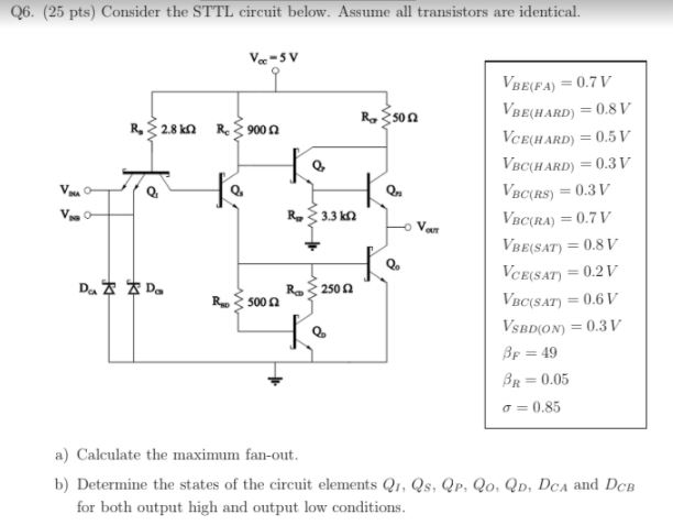 Solved Q6. (25 pts) Consider the STTL circuit below. Assume | Chegg.com