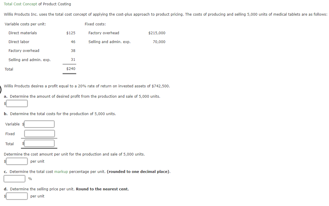 Solved Total Cost Concept of Product Costing Willis Products | Chegg.com Solved Total Cost Concept of Product Costing Willis Products | Chegg.com