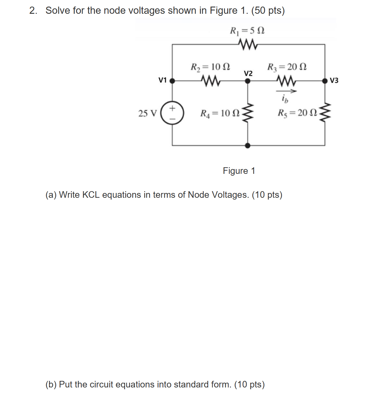 Solved 2. Solve for the node voltages shown in Figure 1. (50 | Chegg.com