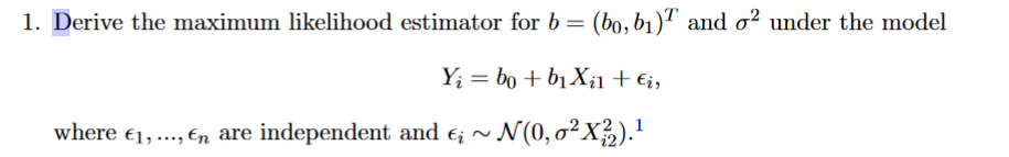 1. Derive the maximum likelihood estimator for | Chegg.com