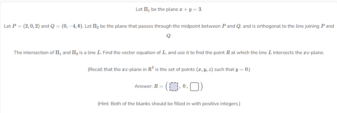 Solved Let Π1 be the plane x+y=3. Let P=(2,0,2) and | Chegg.com