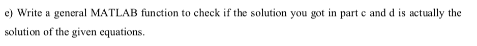 Solved c) Write a MATLAB function using Cramer's rule to | Chegg.com