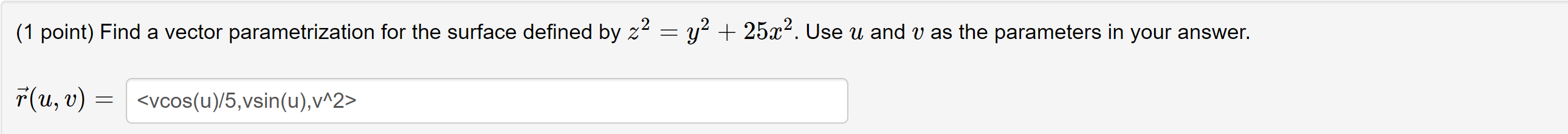 Solved 1 Point Find A Vector Parametrization For The