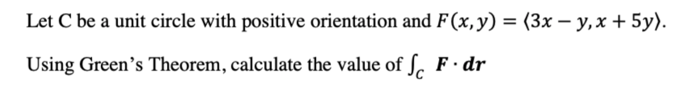 Solved Let C be a unit circle with positive orientation and | Chegg.com