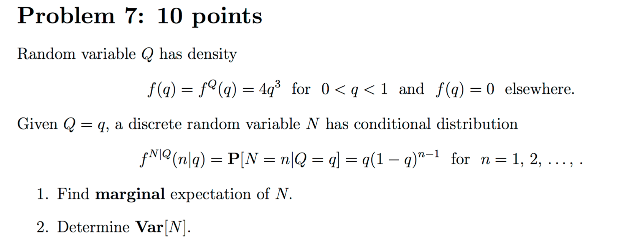 Solved Problem 7: 10 points Random variable Q has density | Chegg.com