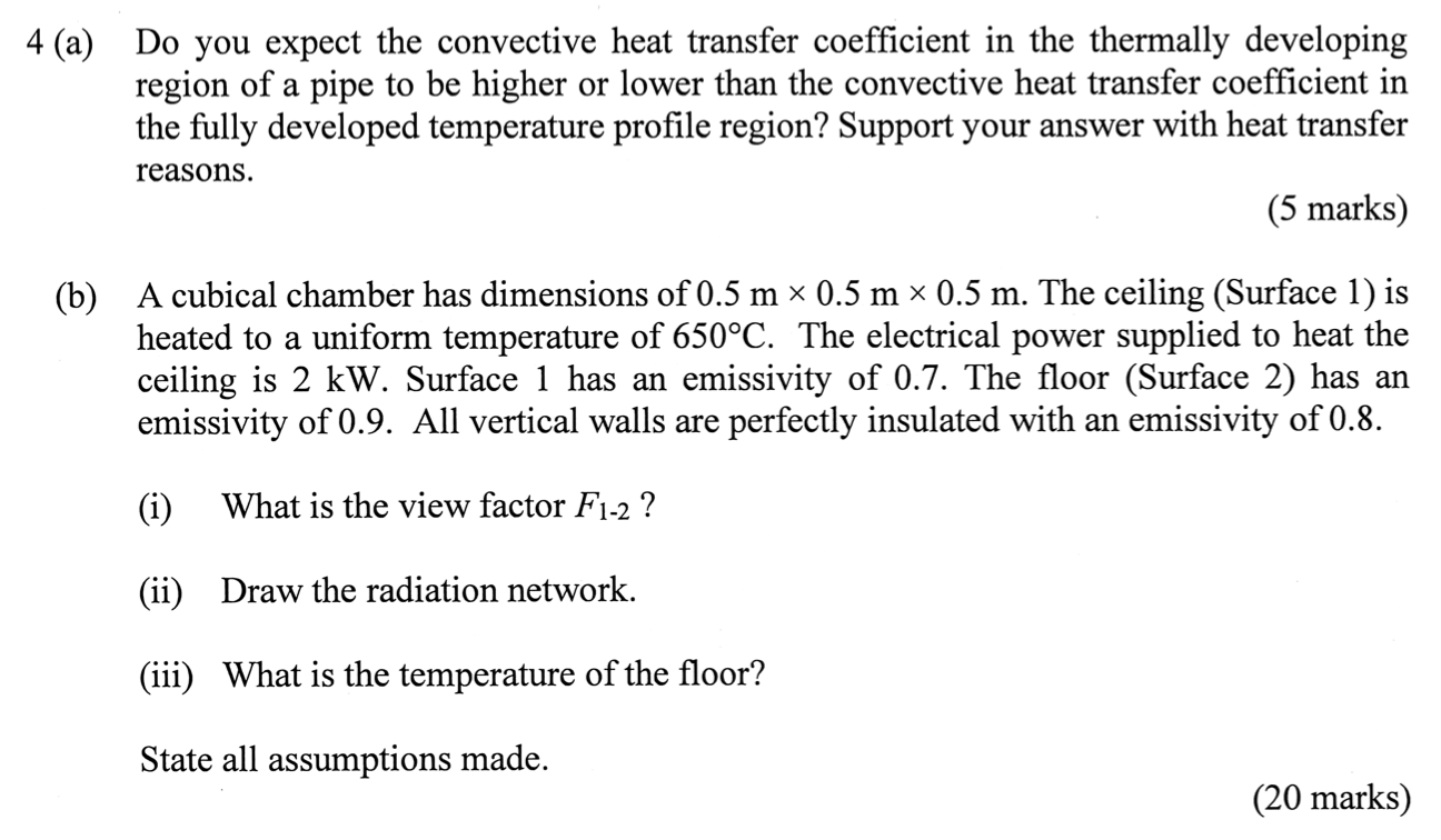 Solved 4 (a) Do you expect the convective heat transfer | Chegg.com