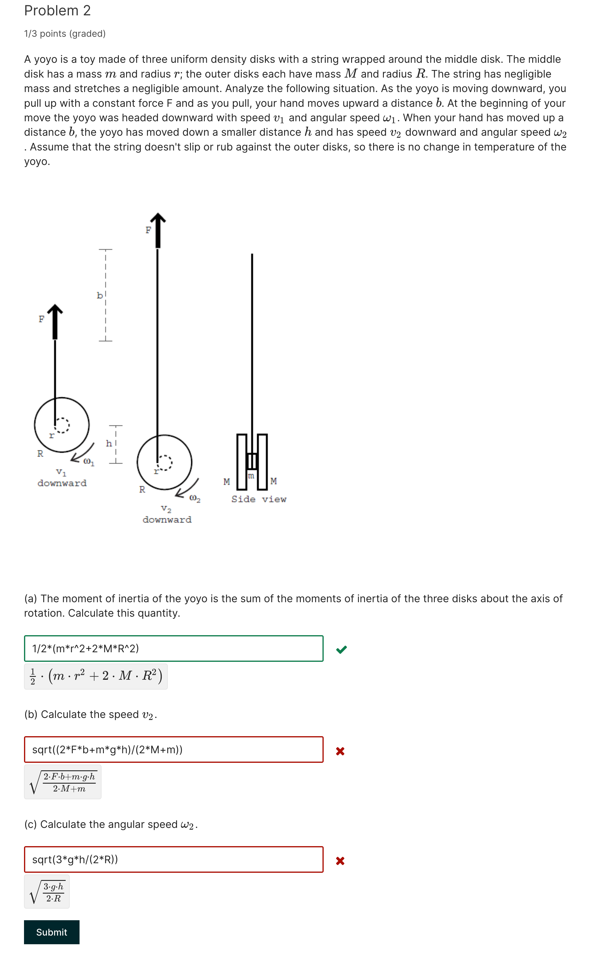 Solved Problem 2 1/3 points (graded) A yoyo is a toy made of | Chegg.com