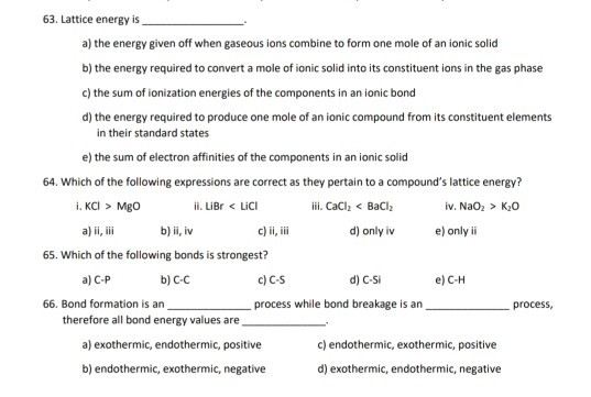 Solved 63. Lattice energy is a) the energy given off when | Chegg.com