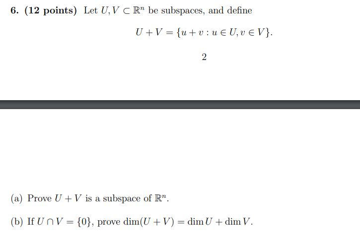 Solved 6. (12 points) Let U,V⊂Rn be subspaces, and define | Chegg.com