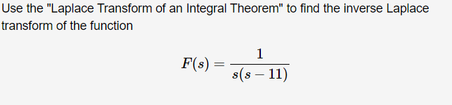 Solved Use the "Laplace Transform of an Integral Theorem" to | Chegg.com