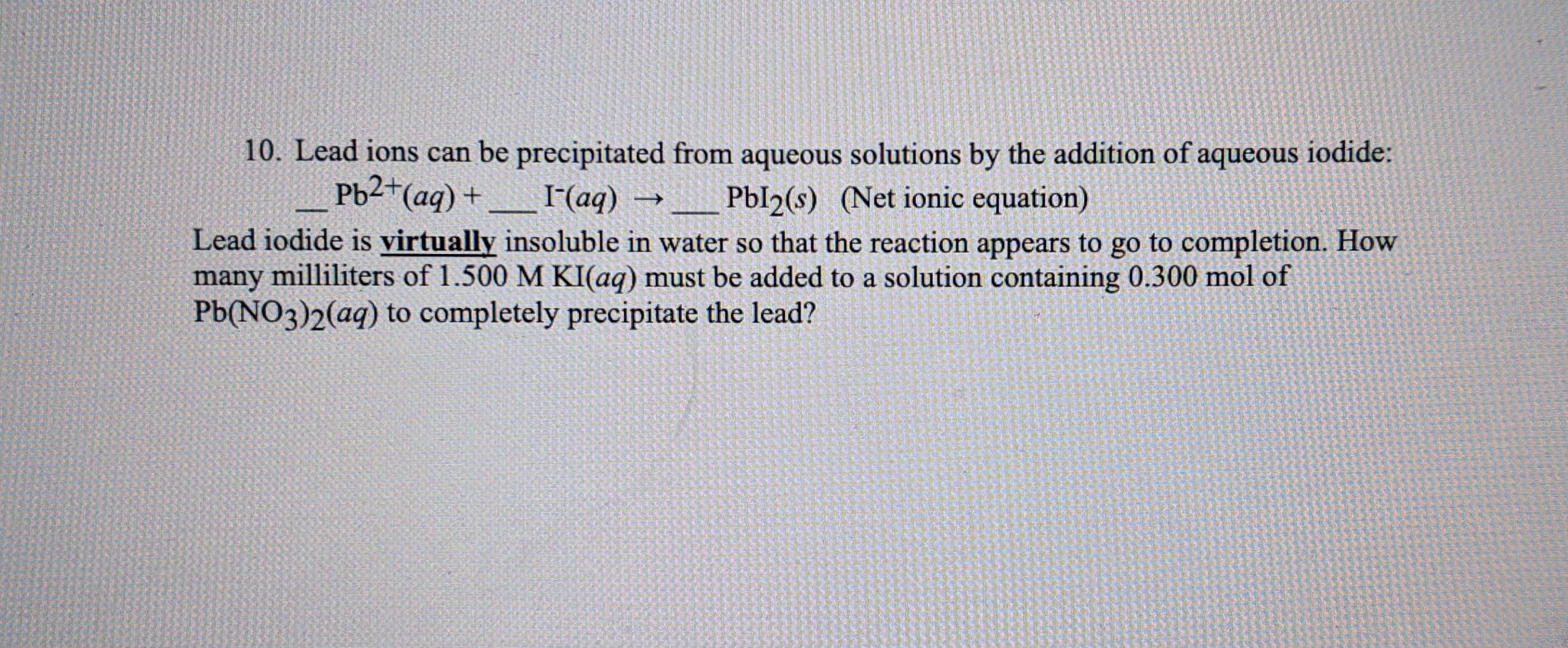 Solved Pb2+(aq) + 10. Lead ions can be precipitated from | Chegg.com