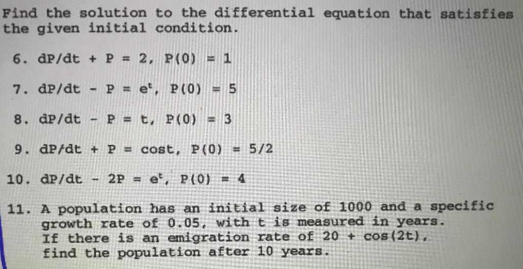 Solved Find the solution to the differential equation that | Chegg.com