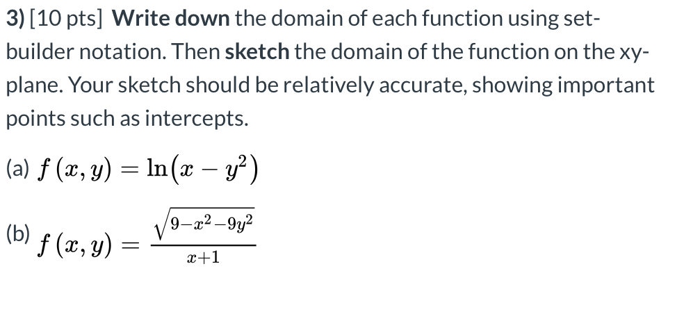 Solved 3)[10 pts] Write down the domain of each function | Chegg.com