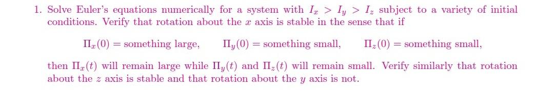 Solve Euler's equations numerically for a system with | Chegg.com