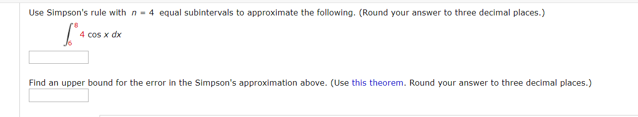 Solved Use Simpson's rule with n = 4 equal subintervals to | Chegg.com