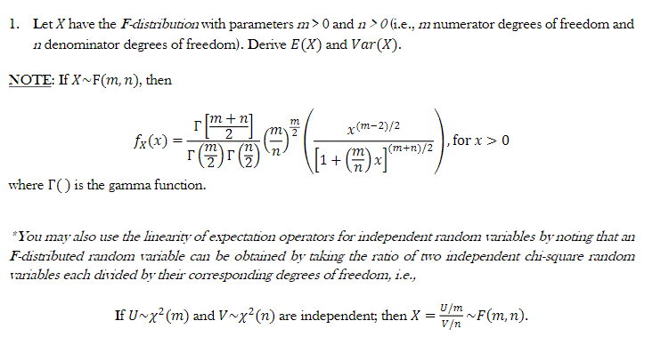 Solved 1. Let X have the F-distribution with parameters m>0 | Chegg.com