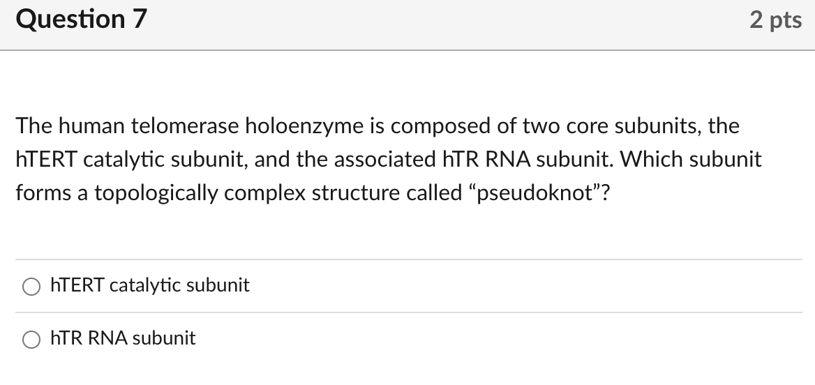 Solved The human telomerase holoenzyme is composed of two | Chegg.com
