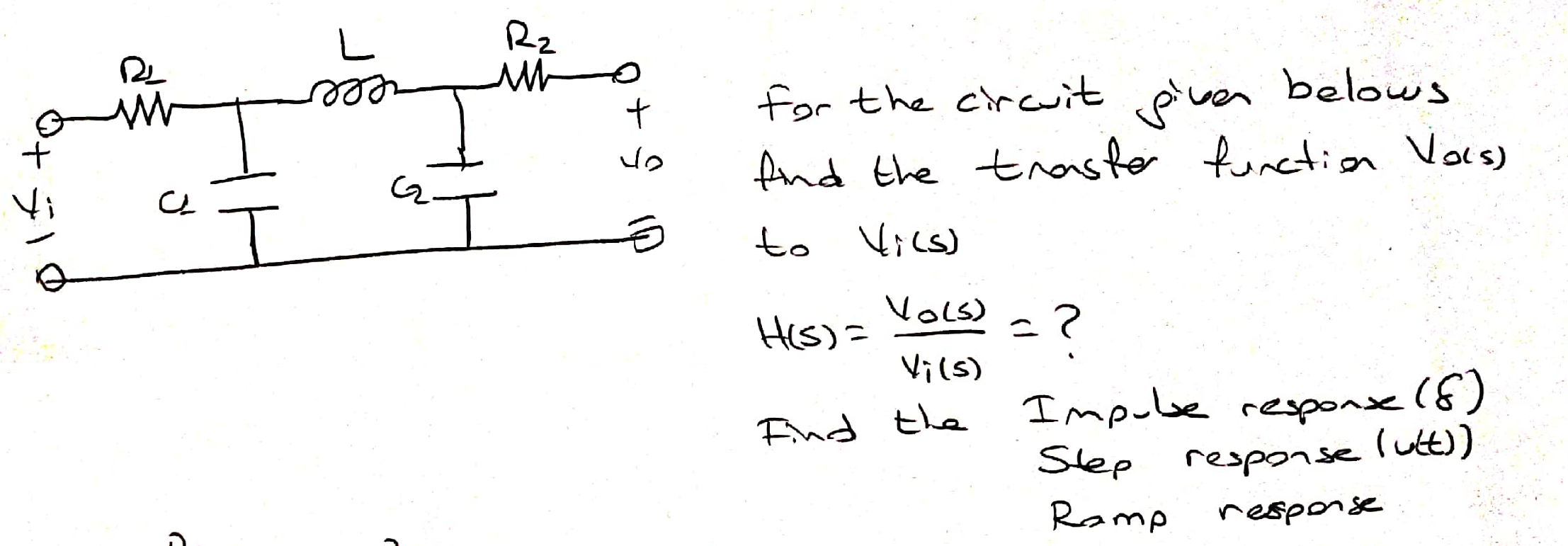 Solved FOR THE CİRCUİT GİVEN BELOWS FİND THE TRANSFER | Chegg.com