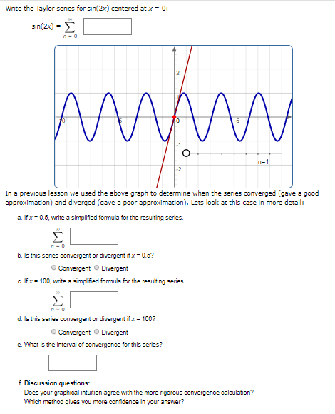 Solved Write the Taylor series for sin(2x) centered at x = | Chegg.com