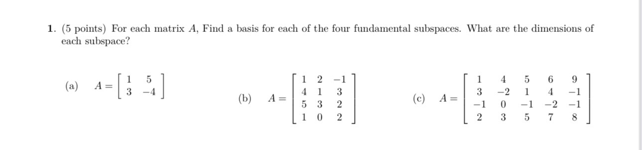 Solved 1. (5 points) For each matrix A, Find a basis for | Chegg.com