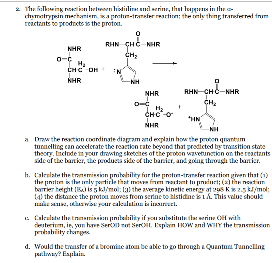 2. The following reaction between histidine and | Chegg.com