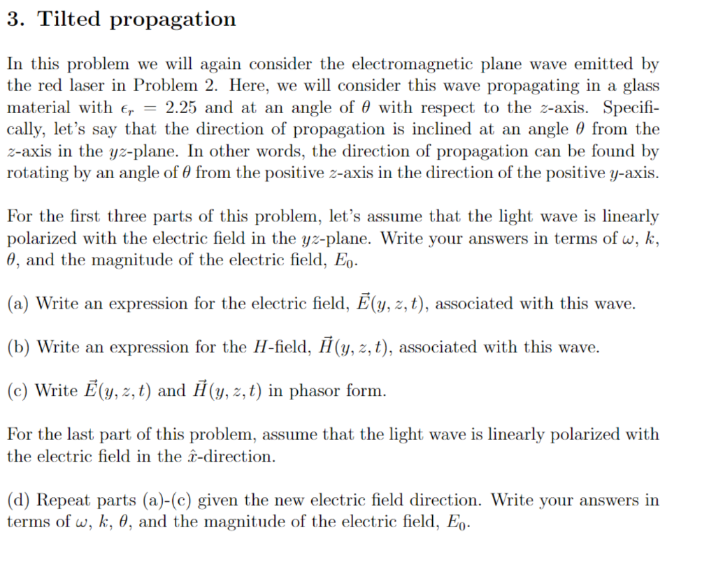 Solved 3. Tilted propagation In this problem we will again | Chegg.com