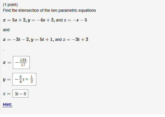 Solved Find the intersection of the two parametric equations | Chegg.com