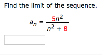 Solved Find the limit of the sequence 2 an-5n 2 | Chegg.com