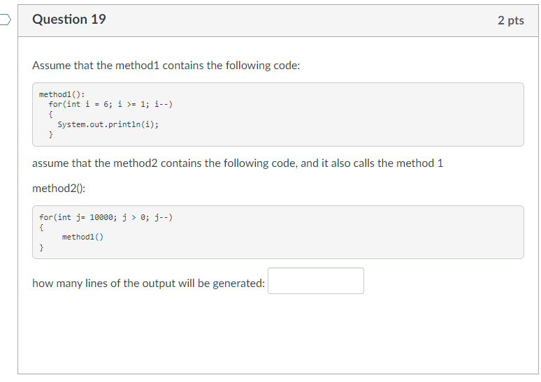 Solved Question 19 2 pts Assume that the method1 contains | Chegg.com