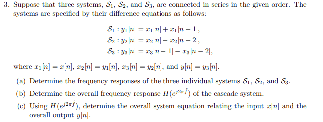 Solved Suppose that three systems, S1,S2, and S3, are | Chegg.com