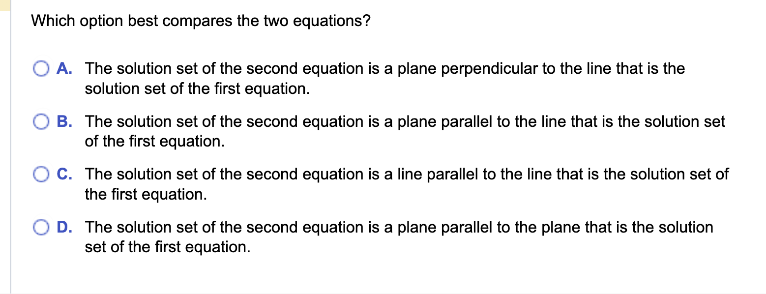 Solved Which option best compares the two equations?A. ﻿The | Chegg.com
