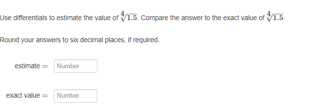 Solved Use differentials to estimate the value of 1.5. | Chegg.com