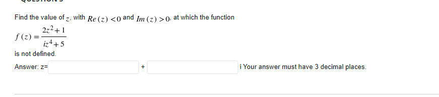 Solved Find the value of z, with Re (z) 0, at | Chegg.com