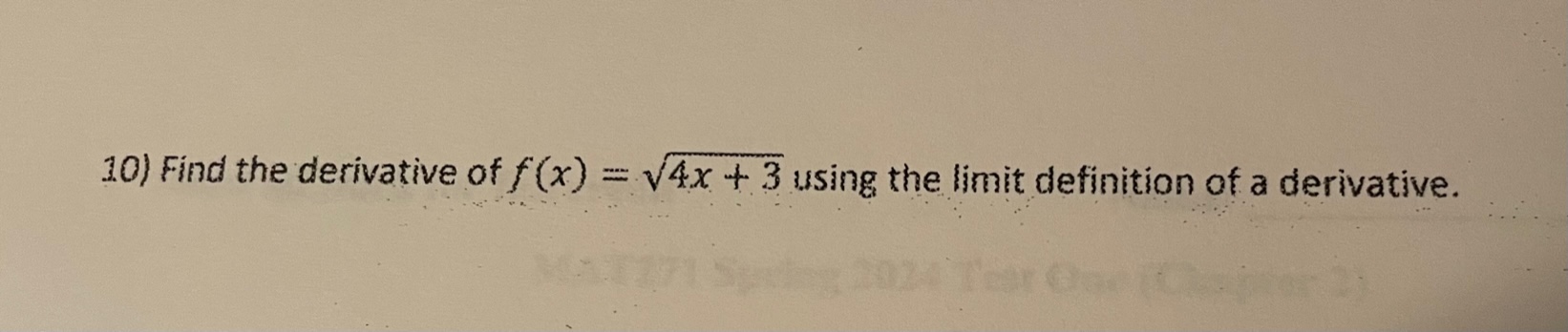 Solved Find the derivative of f(x)=4x+32 ﻿using the limit | Chegg.com