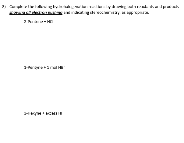 Solved 3) Complete the following hydrohalogenation reactions | Chegg.com