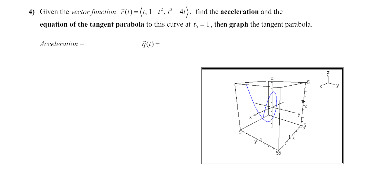 Solved Given the vector function vec(r)(t)=(:t,1-t2,t3-4t:), | Chegg.com