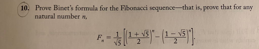 Solved 10. Prove Binet's formula for the Fibonacci | Chegg.com