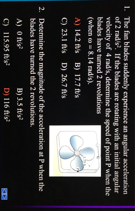 Solved The fan blades suddenly experience an angular | Chegg.com